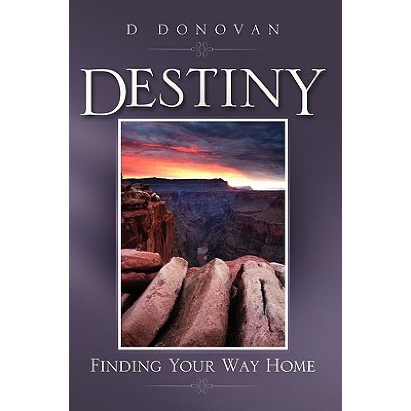 Destiny Finding Your Way Home