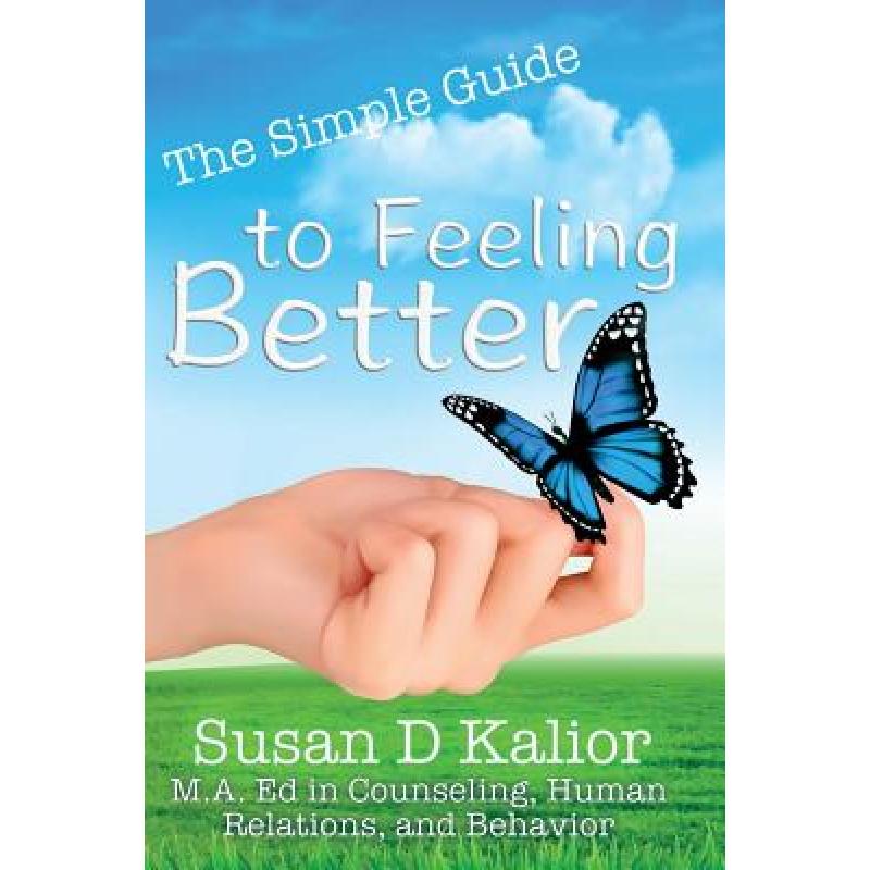 The Simple Guide to Feeling Better