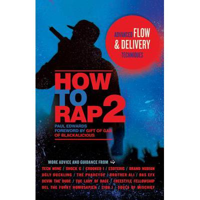 How to Rap 2: Advanced Flow and Delivery Techniques