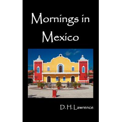 Mornings in Mexico