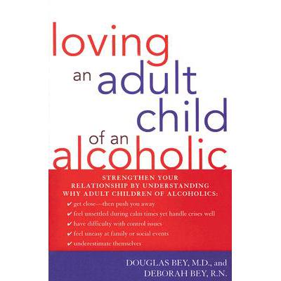 Loving an Adult Child of an Alcoholic