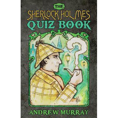 The Sherlock Holmes Quizbook