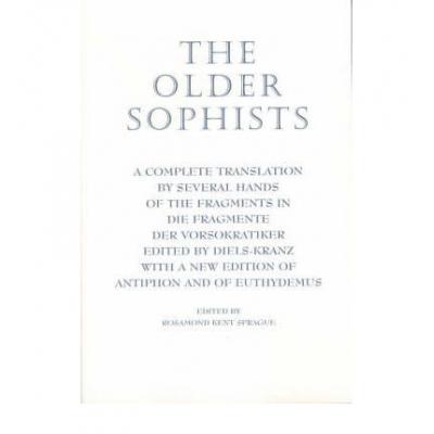 Older Sophists: - The Older Sophists With a ...