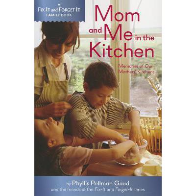 Mom and Me in the Kitchen: Memories of Our M...