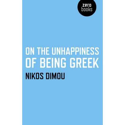 On the Unhappiness of Being Greek