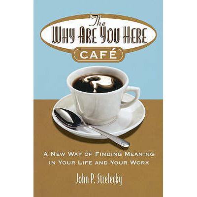 Why Are You Here Cafe: A new way of finding ...