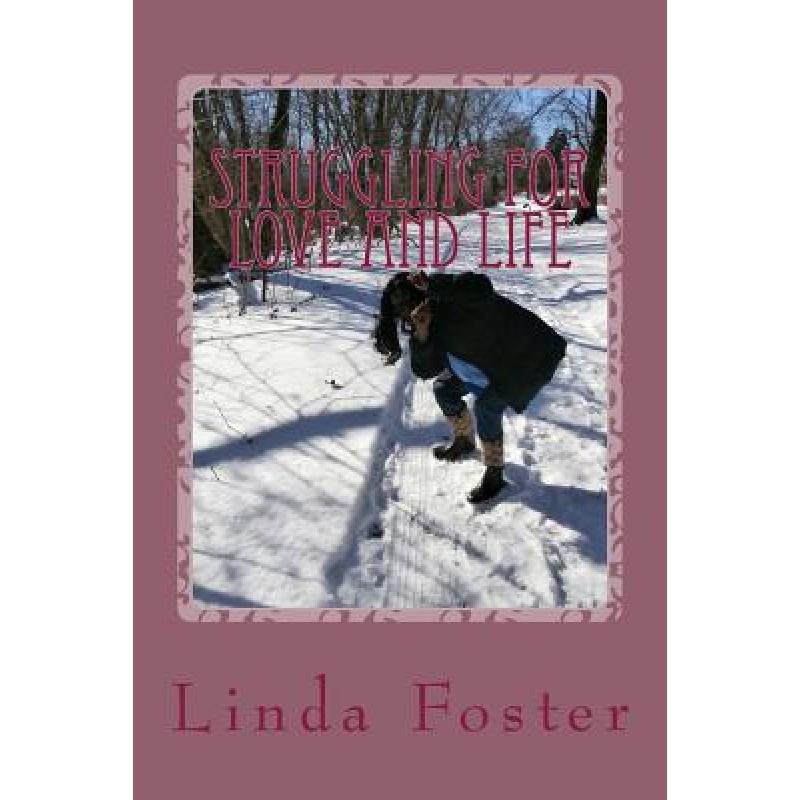 Struggling For Love And Life