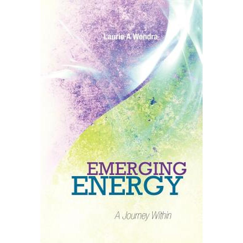 Emerging Energy: A Journey Within