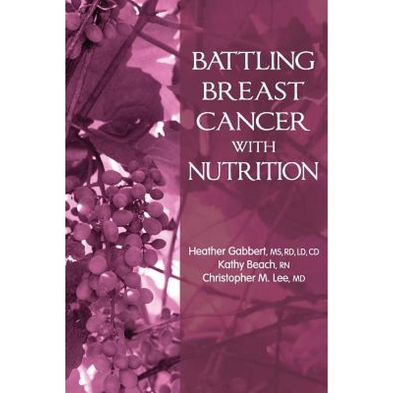 Battling Breast Cancer With Nutrition