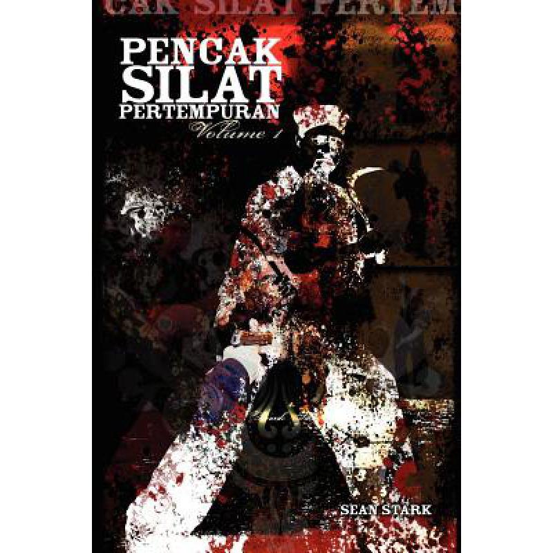 Pencak Silat Pertempuran: Vol. 1