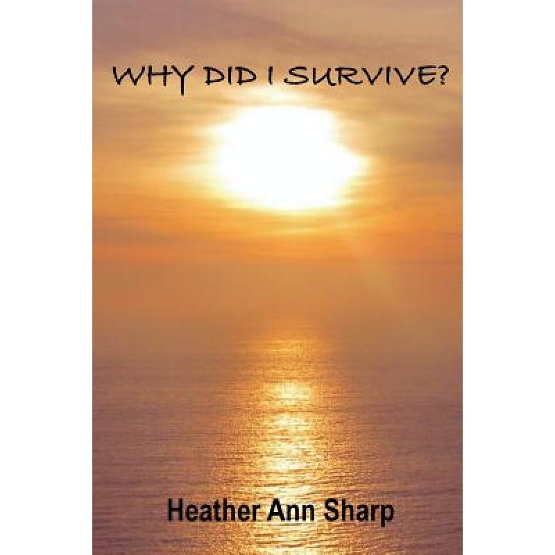 Why did I survive?