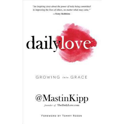 Daily Love: Growing Into Grace