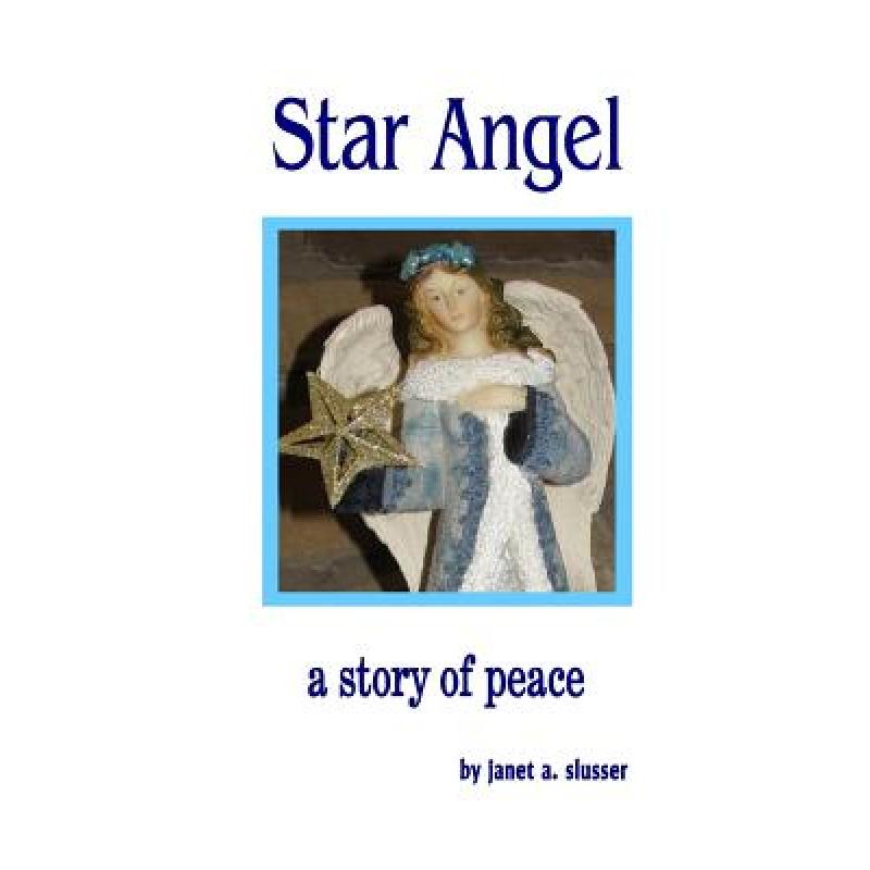Star Angel: A Story of Peace