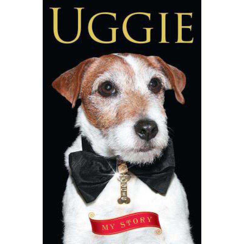 Uggie--My Story