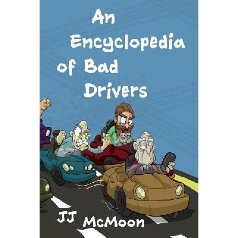 An Encyclopedia of Bad Drivers