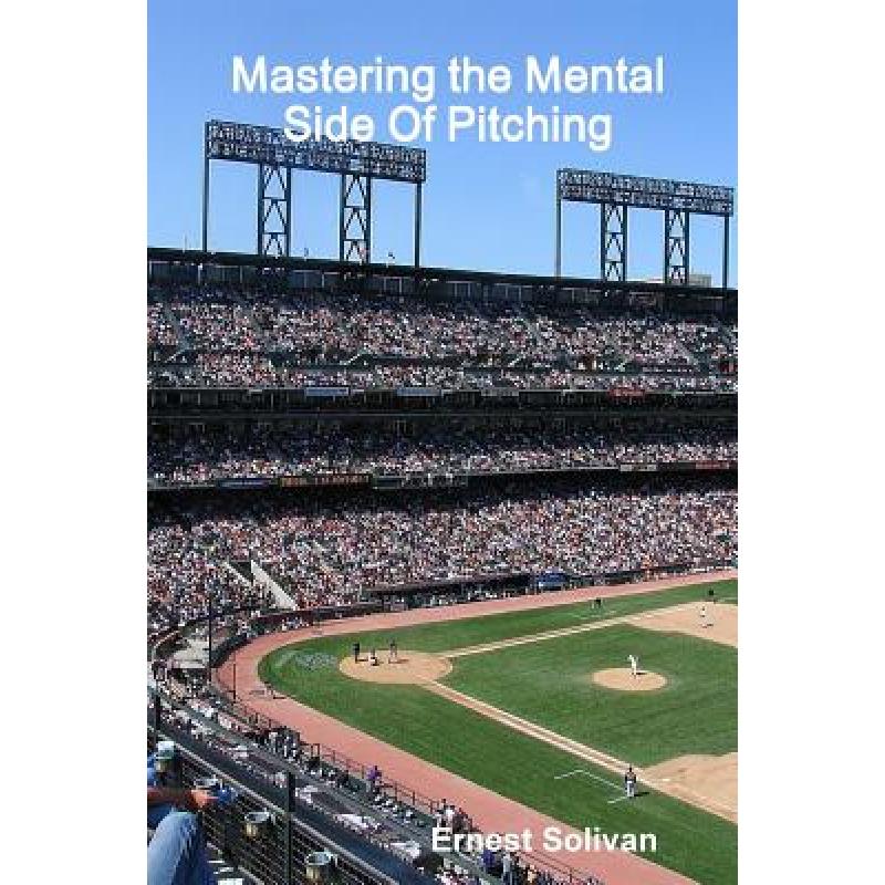 Mastering the Mental Side Of Pitching