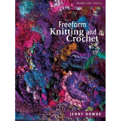Freeform Knitting and Crochet