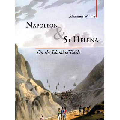 Napoleon & St Helena: On the Island of Exile