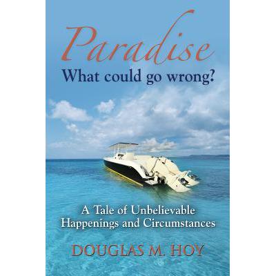 Paradise: What Could Go Wrong?
