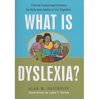 What Is Dyslexia?: A Book Explaining Dyslexi...