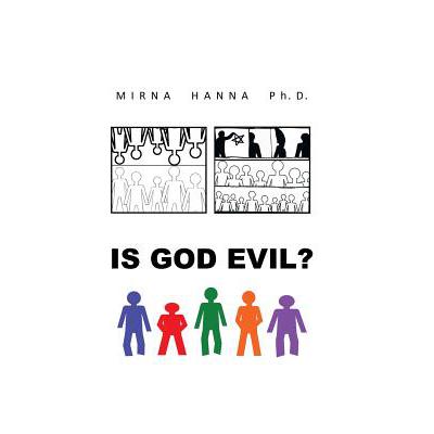 Is God Evil?