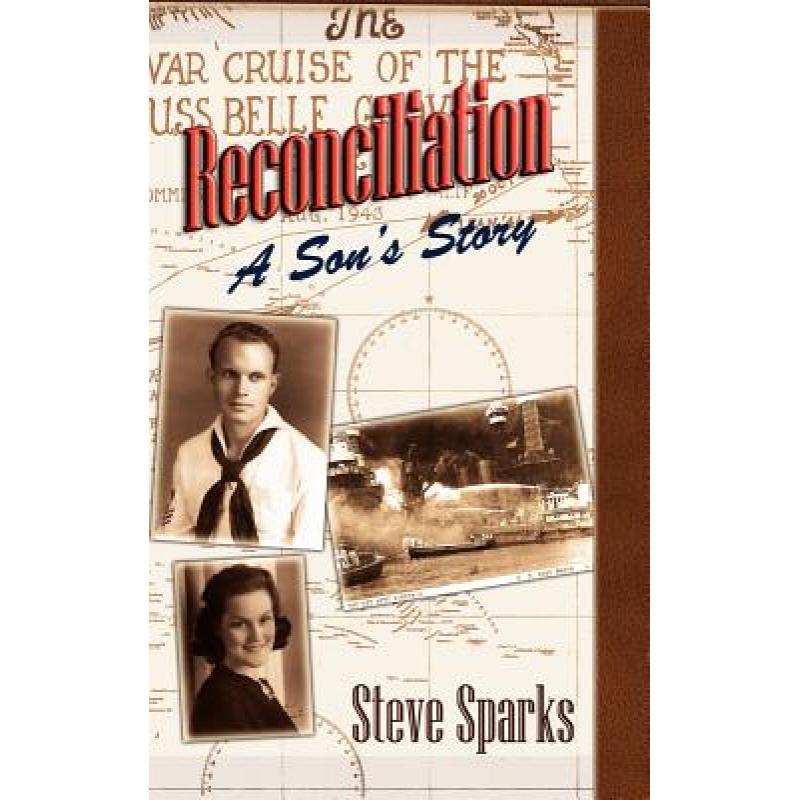 Reconciliation: A Son's Story