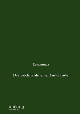 Die K Chin Ohne Fehl Und Tadel