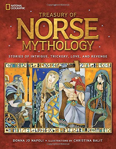 美国国家地理儿童百科：北欧神话故事 Treasury of Norse Mythology 进口原版 精装 自然科普青少年时期