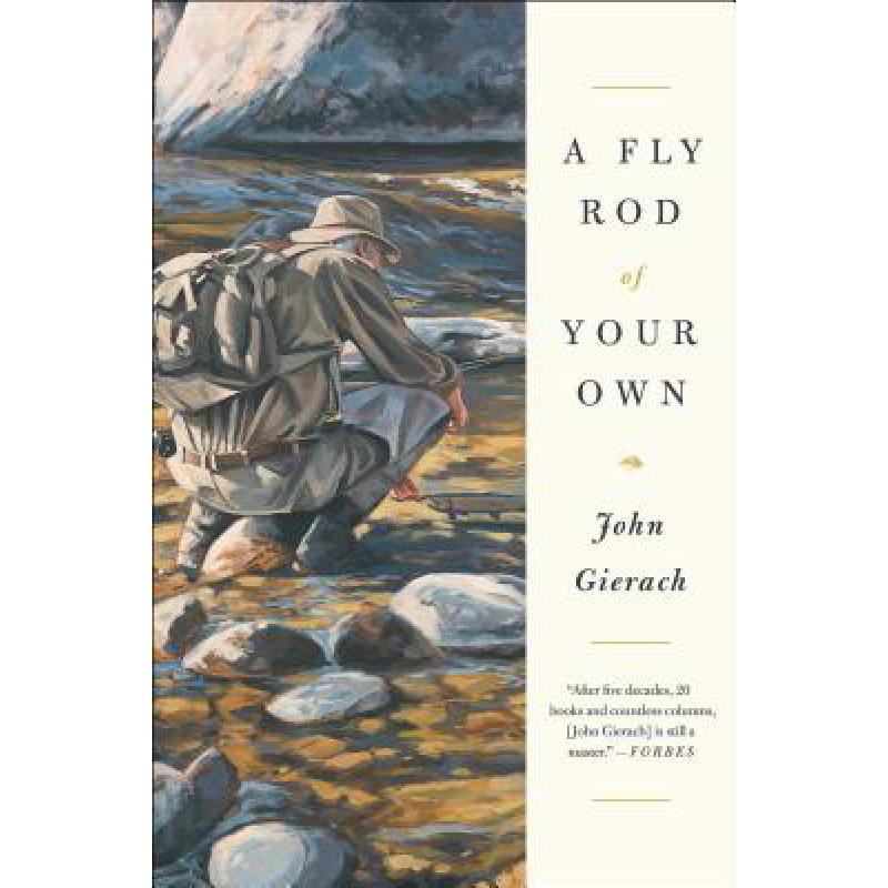 A Fly Rod of Your Own