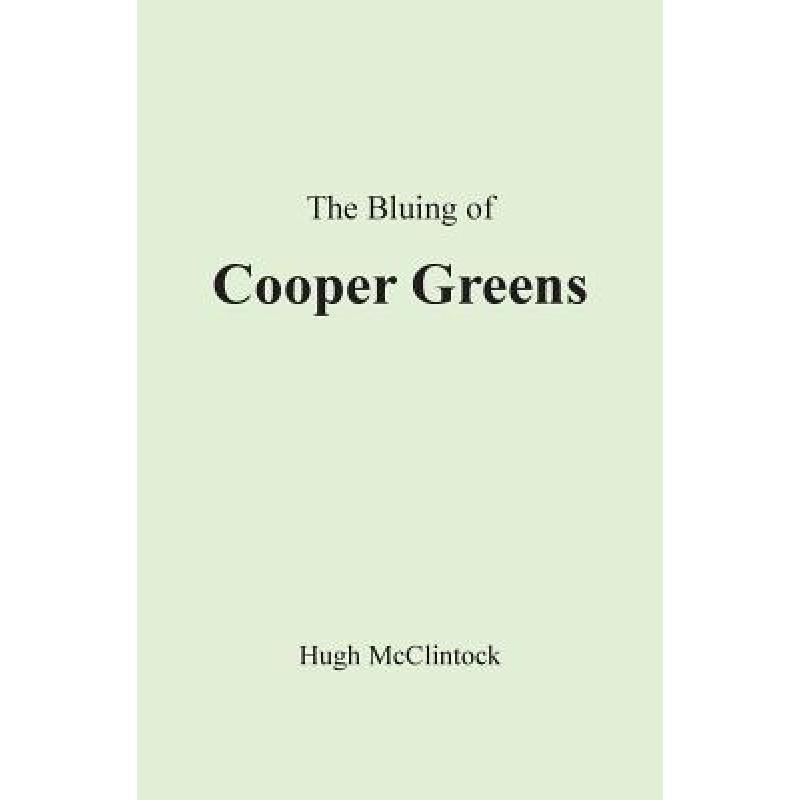 The Bluing of Cooper Greens