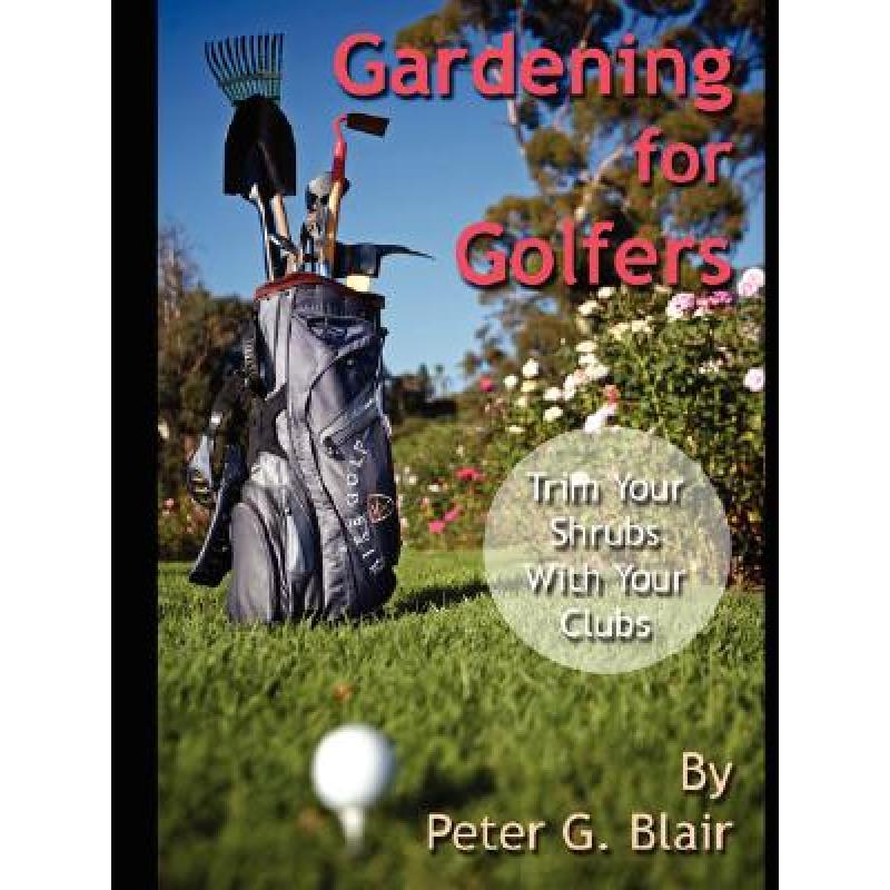 Gardening for Golfers
