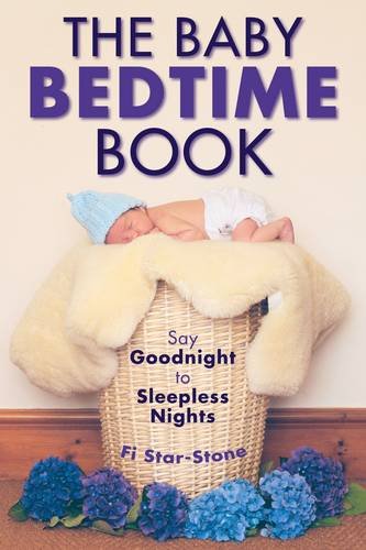 The Baby Bedtime Book: Say Goodnight to