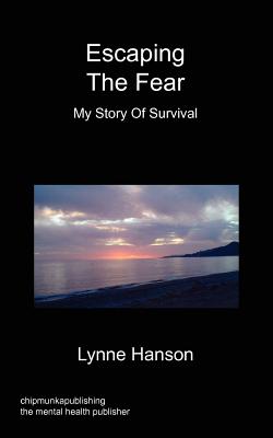Escaping the Fear - My Story of