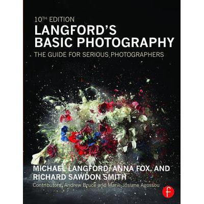 Langford's Basic Photography: The Guide for ...