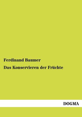 Das Konservieren Der Fr Chte