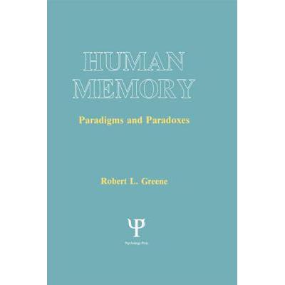 Human Memory: Paradigms and Paradoxes