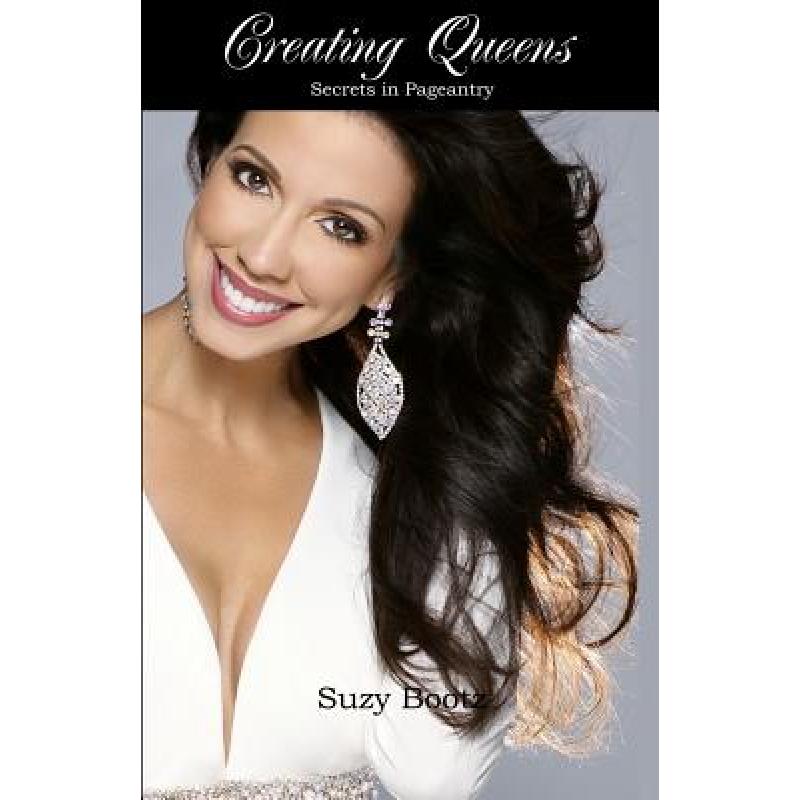 Creating Queens Secrets in Pageantry