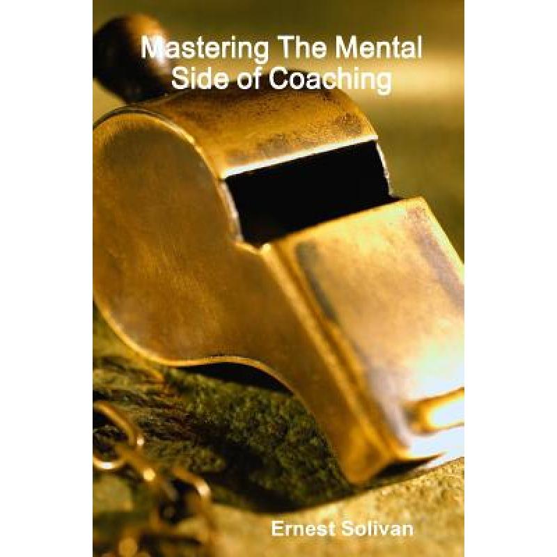 Mastering The Mental Side Of Coaching