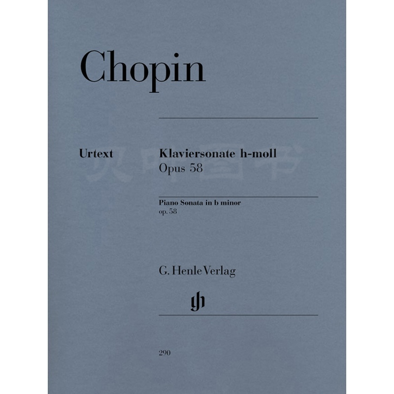 亨乐原版 肖邦b小调钢琴奏鸣曲op.58 Chopin Klaviersonate HN290