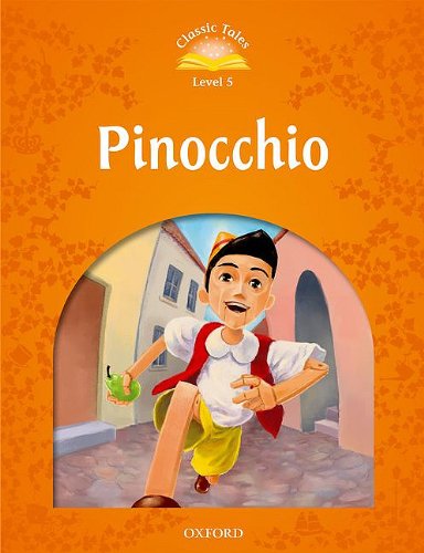 Classic Tales, Second Edition 5: Pinocchio