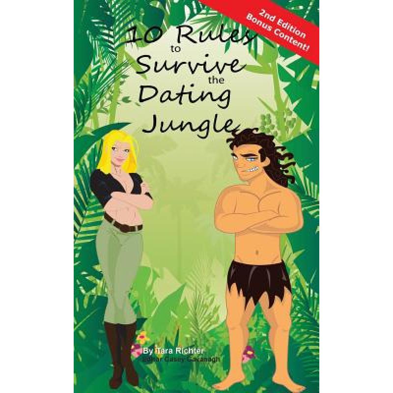 10 Rules to Survive the Dating Jungle