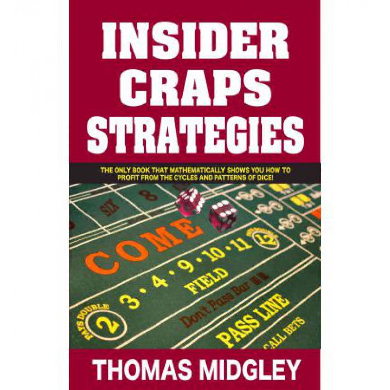 Craps: A Smart Shooter's Guide