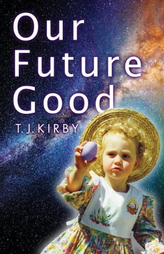 Our Future Good