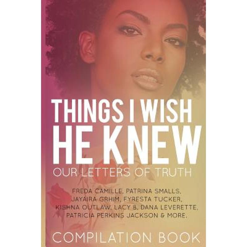 Things I Wish He Knew