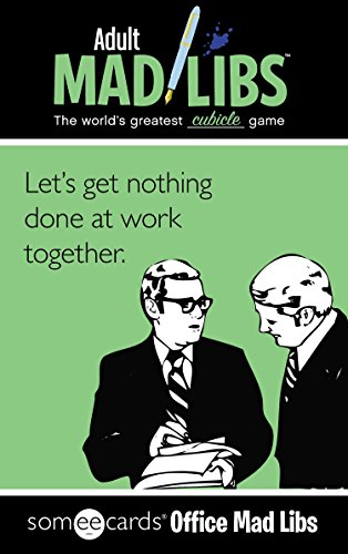 Someecards Office Mad Libs