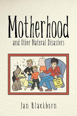 Motherhood and Other Natural
