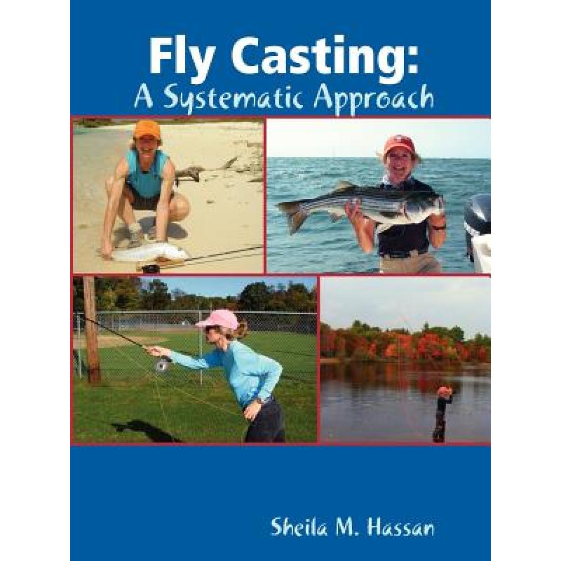 Fly Casting: A Systematic Approach