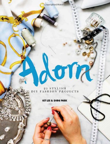 Adorn: 25 Stylish DIY Fashion