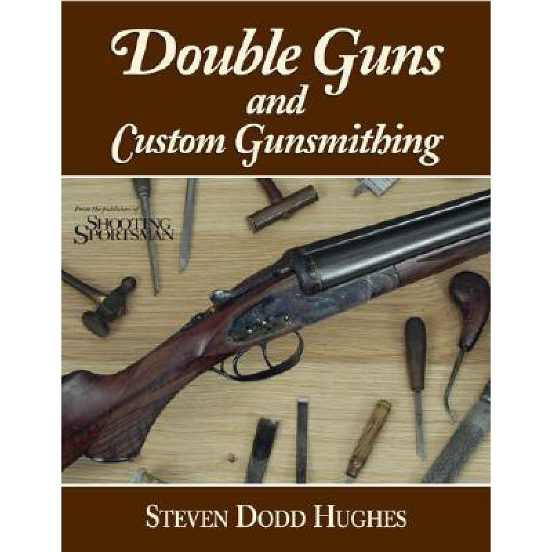 Double Guns and Custom Gunsmithing