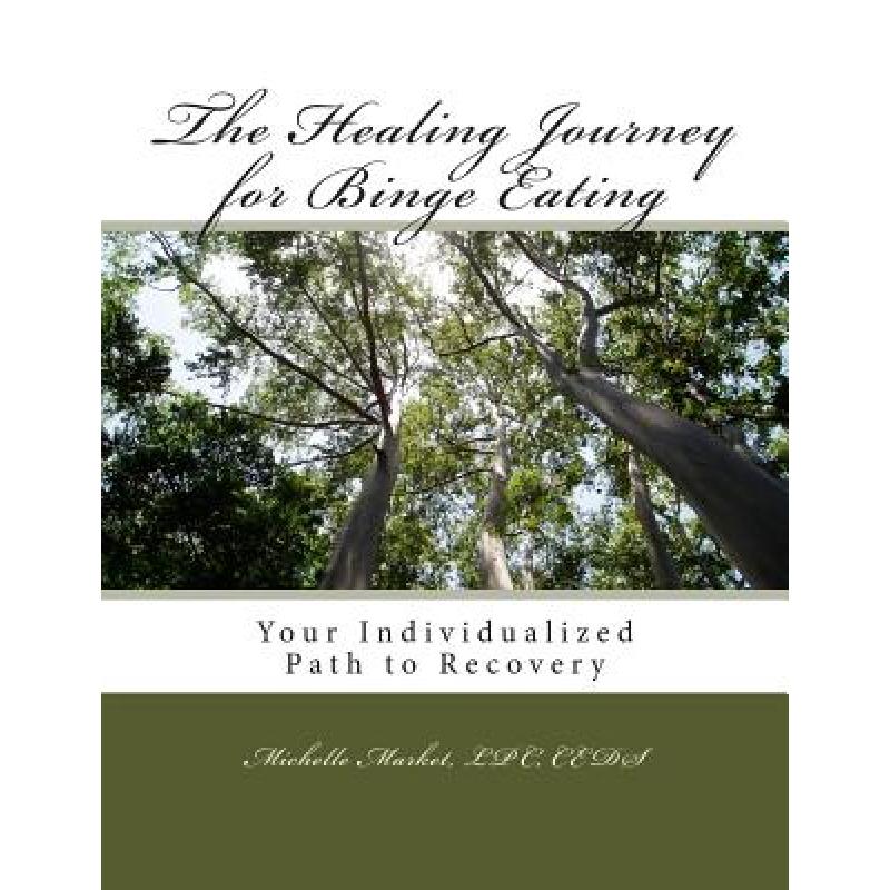 The Healing Journey for Binge Eating